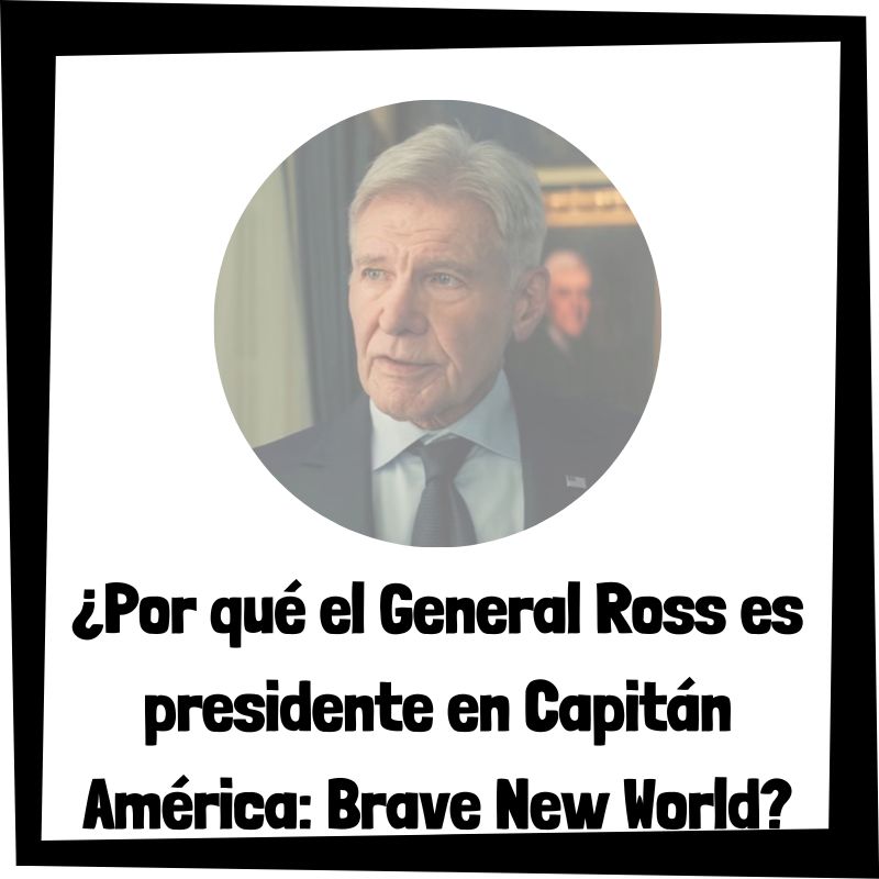 General Ross es presidente en Capitán América